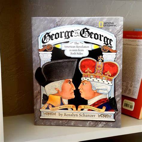 George Vs. George: The American Revolution as seen from Both Sides by ...